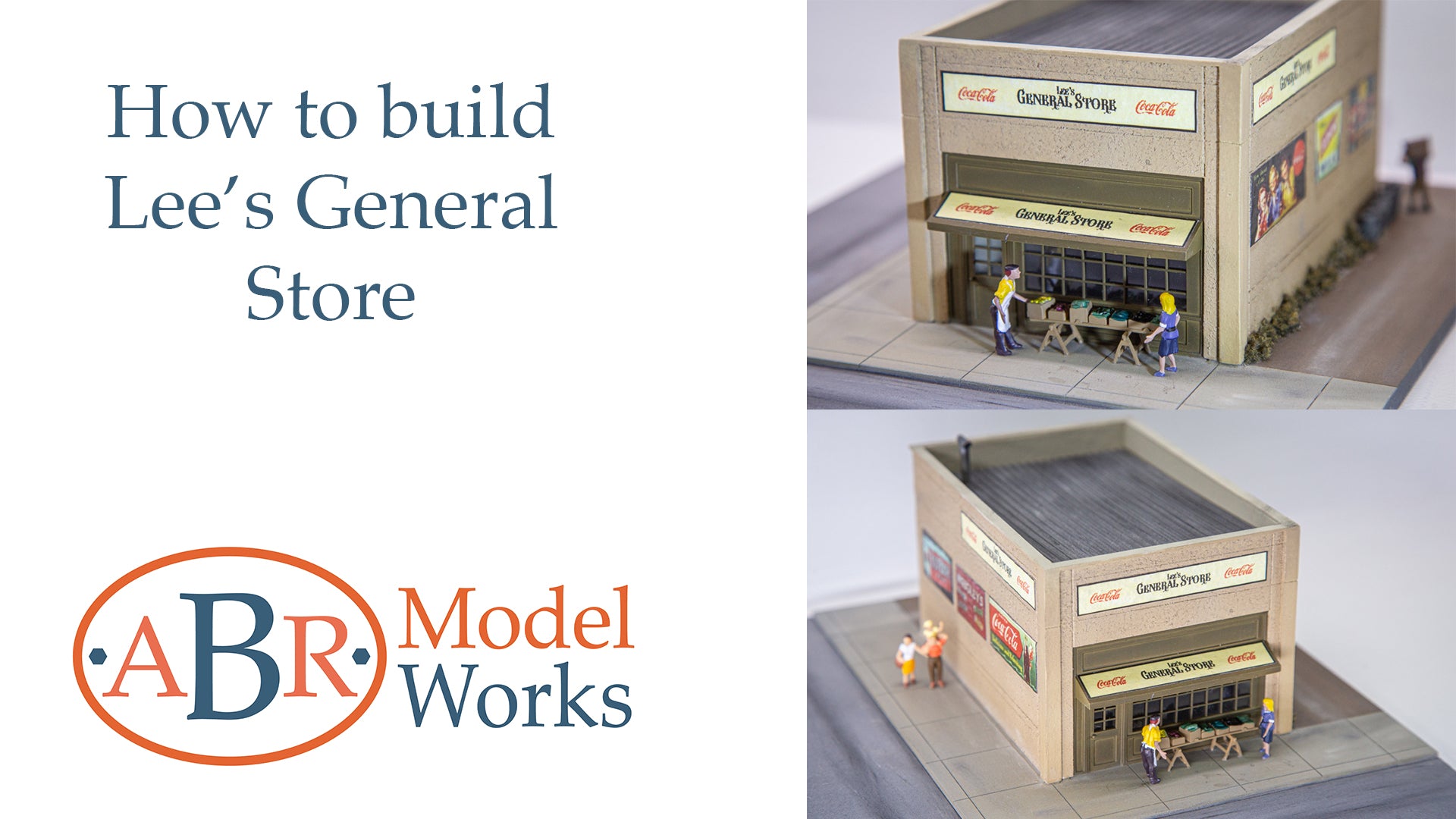 How to build Lee's General Store – ABR Model Works